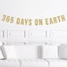 365 Days on Earth Banner / Gold Glitter First Birthday Sign / Earth ...