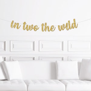 In Two the Wild Script Banner / Gold Glitter Cursive Second Birthday ...