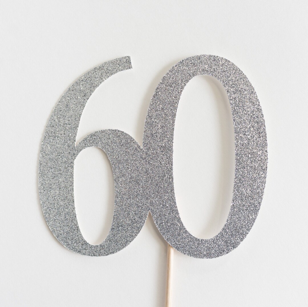 60 Cake Topper, 60th Birthday, Anniversary, Sixty, Sixtieth, Silver ...