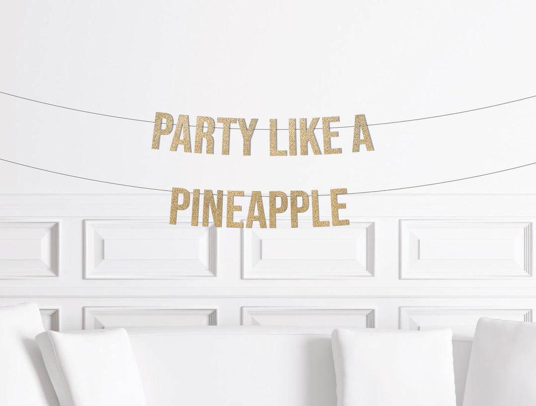 Party Like a Pineapple Banner / Gold Glitter Tropical Birthday Party ...