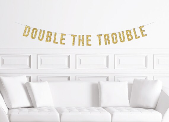 Twin Baby Shower Banner / Gold Double the Trouble Sign / | Etsy