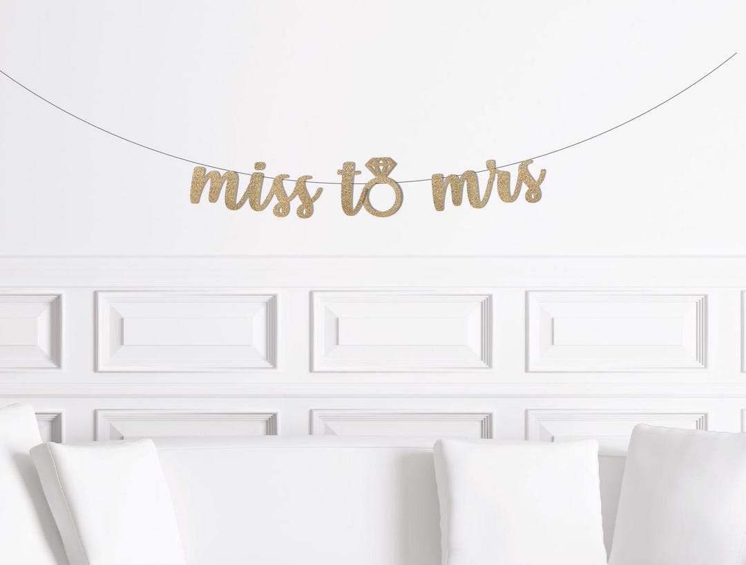 Miss to Mrs Cursive Banner With Ring O / Gold Ms to Mrs Script Sign ...