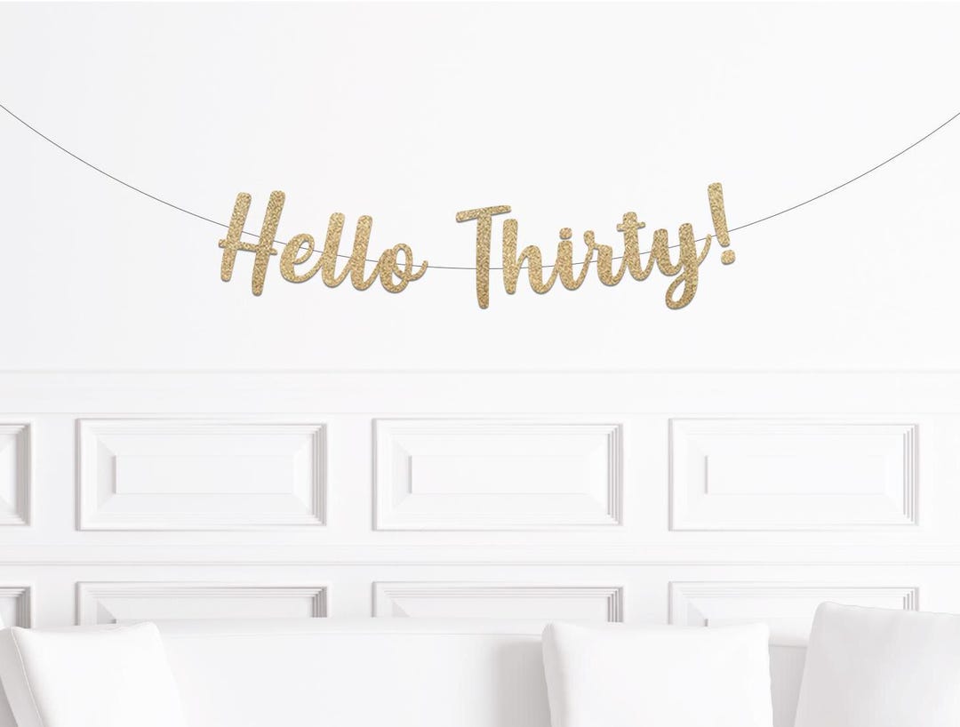 Hello Thirty Cursive Banner / Gold Glitter Hello 30 Script Sign / 30th ...