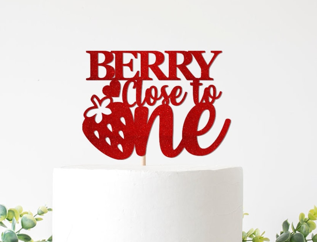 Berry Close to One Cake Topper, Halfway Strawberry Cake Smash Topper ...