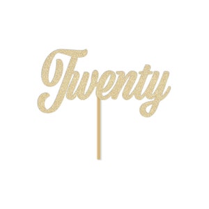 Twenty Cake Topper / Written Out Twenty Cake Sign / 20th Birthday ...