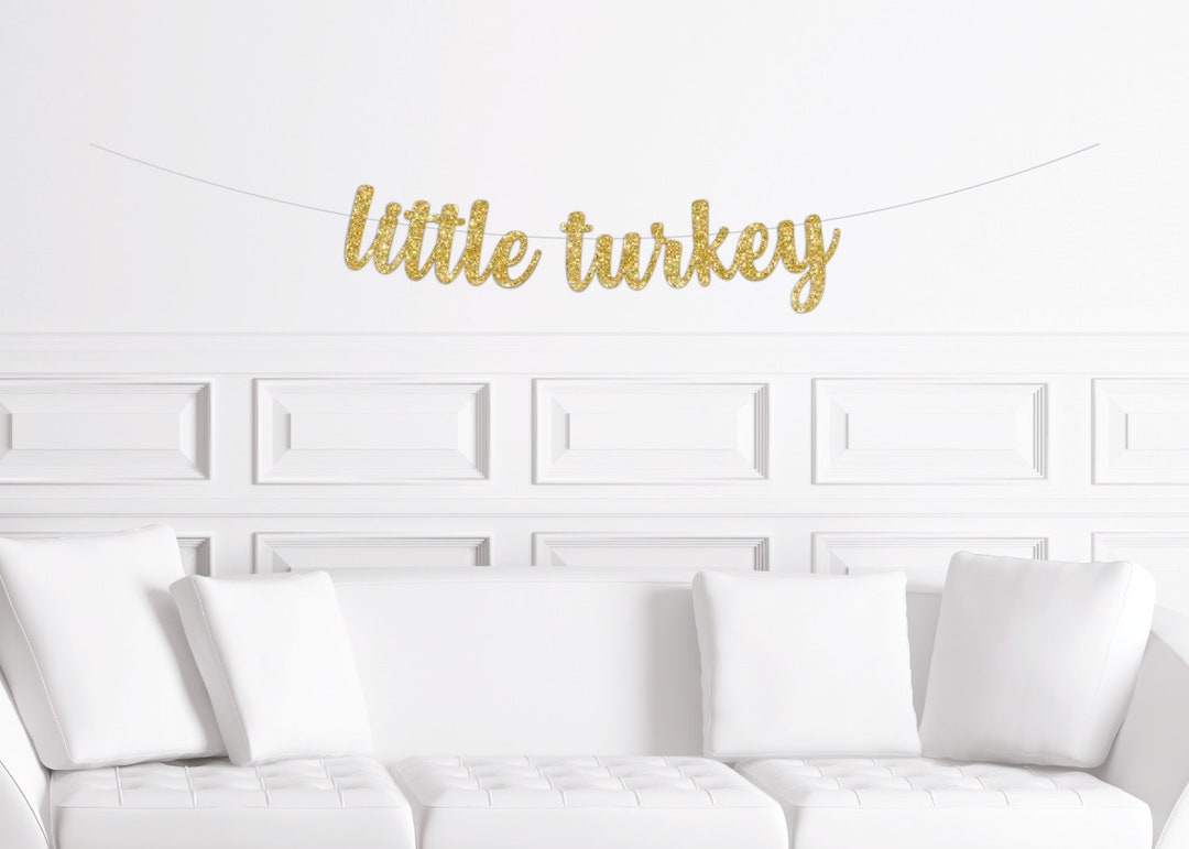 Little Turkey Cursive Thanksgiving First Birthday Banner, Fall Baby ...