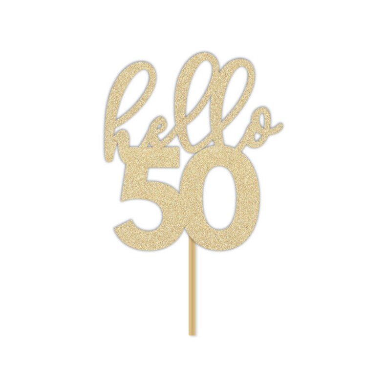 Hello 50 Cake Topper 50th Birthday Decoration gold glitter | Etsy