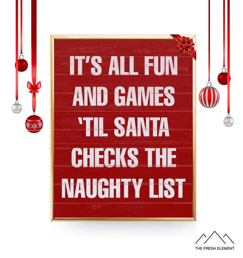 Its All Fun And Games Until Santa Checks The Naughty List Etsy