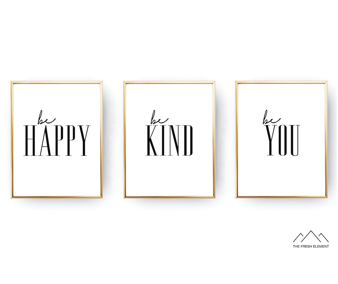 Set of 3 Print Set Be Happy Be Kind Be You Be Happy Print DIGITAL ...