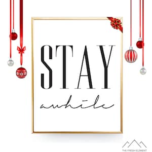 Stay Awhile Print Instant Download Stay Awhile Poster Stay Awhile Art ...