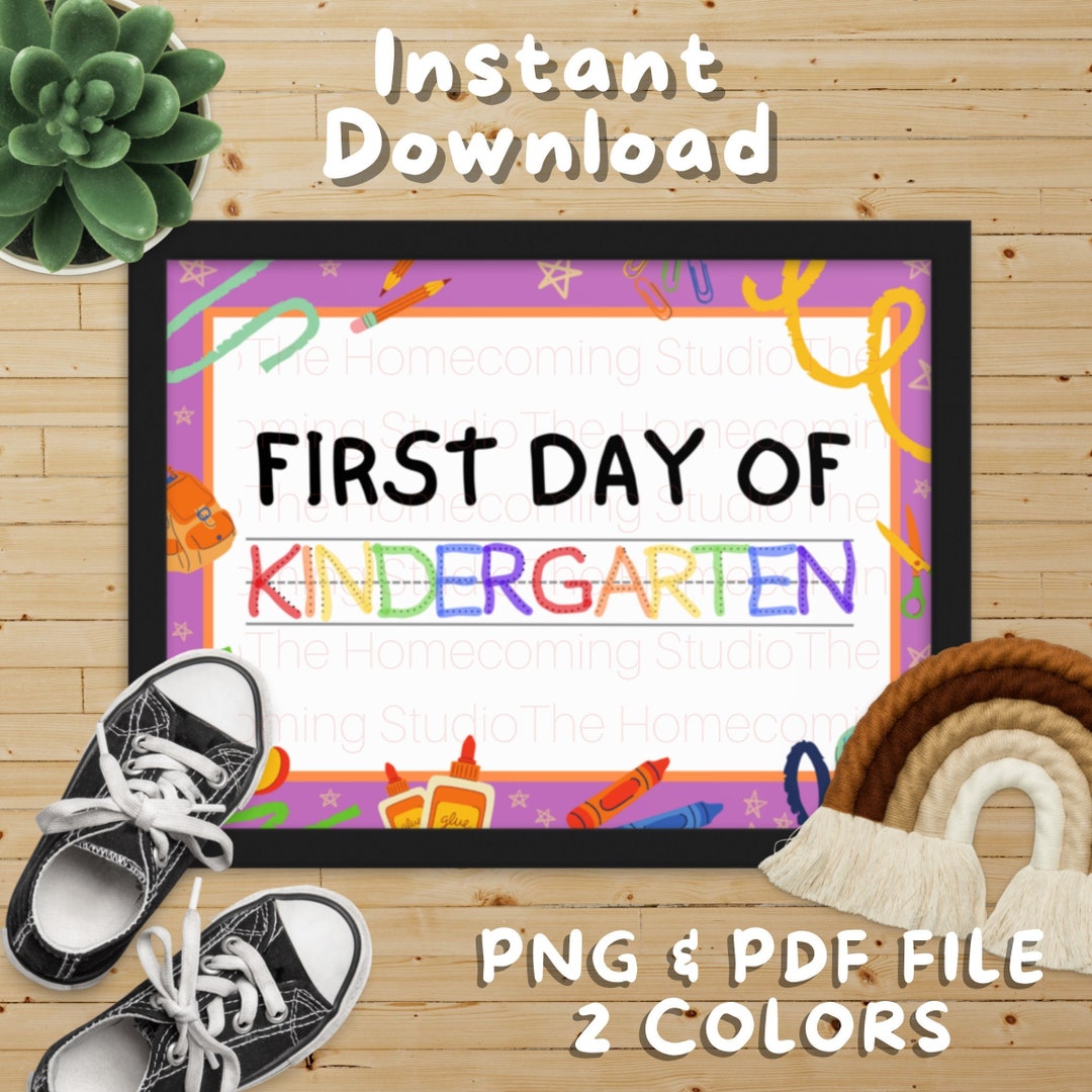 FIRST DAY of KINDERGARTEN Sign Digital Download Printable - Etsy