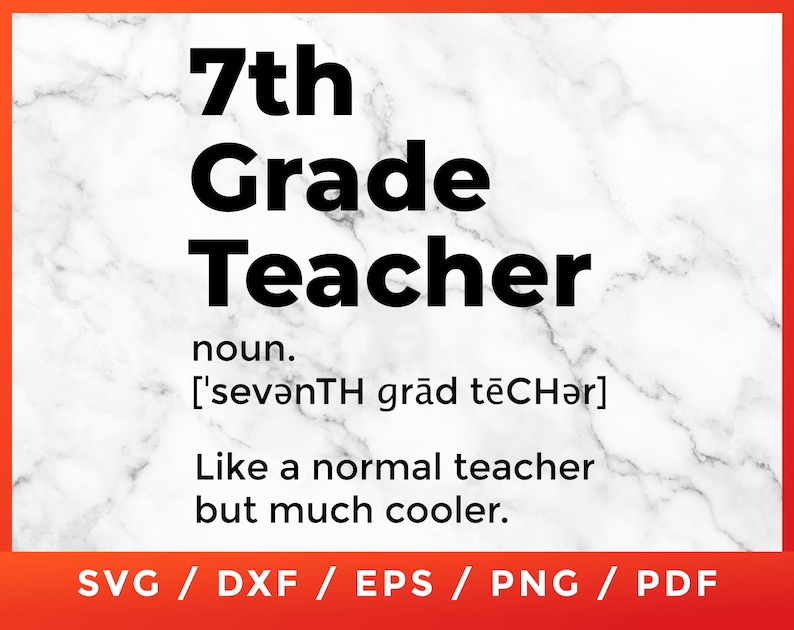 7th Grade Teacher SVG Seventh Grade Teacher Definition - Etsy