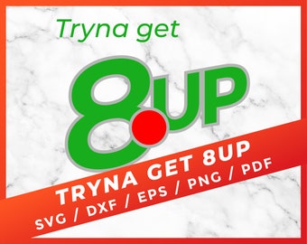 Tryna Get 8 up Svg - Etsy