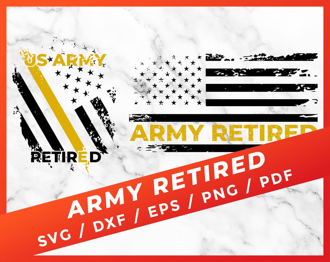 US ARMY Retired SVG American Military Soldier Veteran Retire 4th of ...
