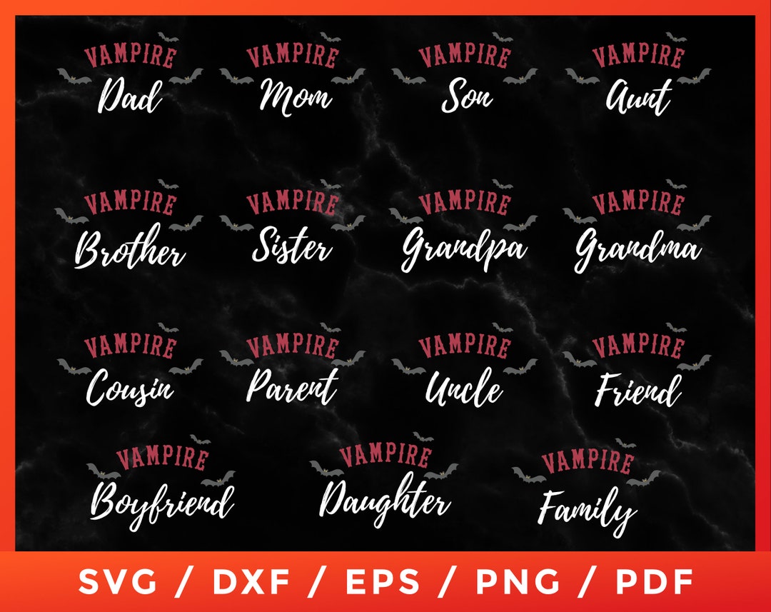 Vampire SVG, Halloween Vampire, Bat, Vampire Dad Mom Grandpa Grandma ...
