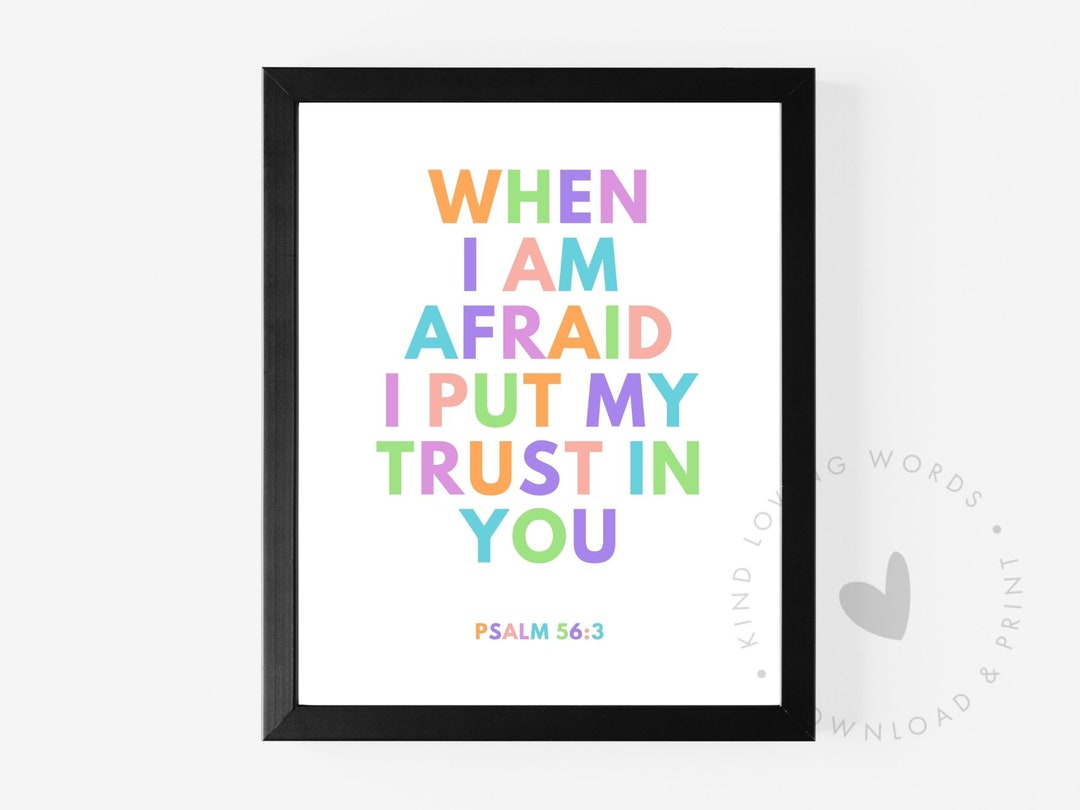 When I Am Afraid, Bible Verse Wall Art, Bible Verse Poster, I Put My ...