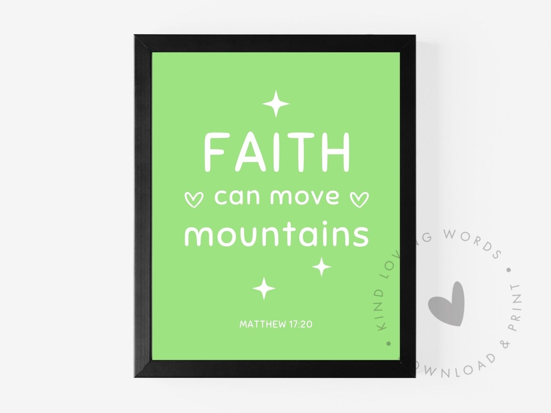 Faith Can Move Mountains, Bible Verse Wall Art, Matthew 17:20, Bible ...