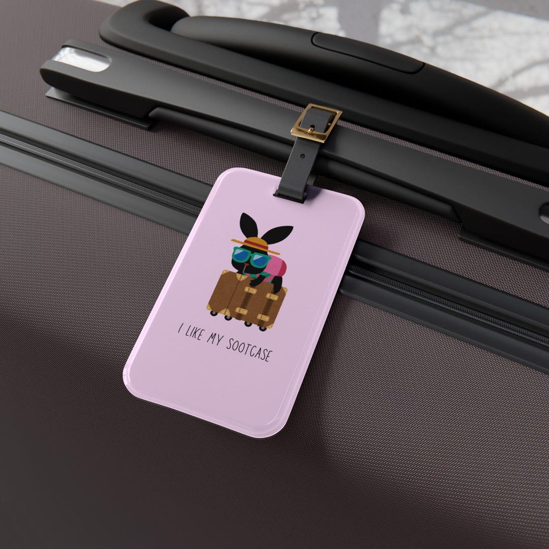 I Like My Sootcase Luggage Tag, Meme Tag, Travel Accessory, Funny ...
