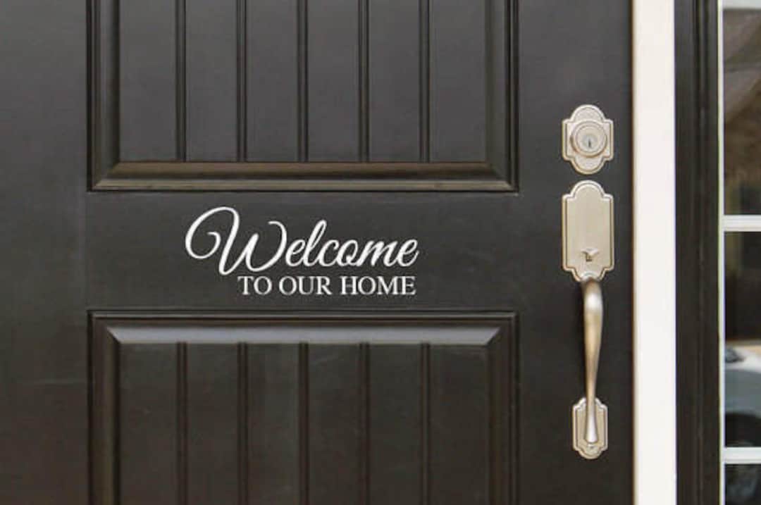 Welcome to Our Home Decal Front Door (entryway) or Wall Vinyl Decal ...