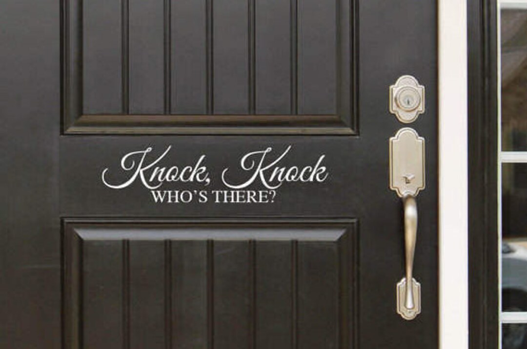 Knock, Knock Who's There Door (entryway) or Wall Vinyl Decal Sticker ...