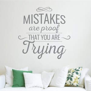 Mistakes Are Proof You're Trying Wall Decal Decor Motivation Quote ...