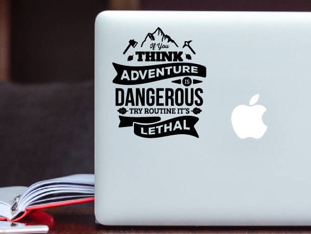 Think Adventure is Dangerous Try Routine Decal Adventure Apple | Etsy