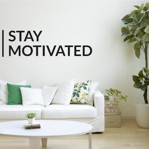 Stay Motivated Wall Decal Motivation Quote Decor Wall Sticker ...