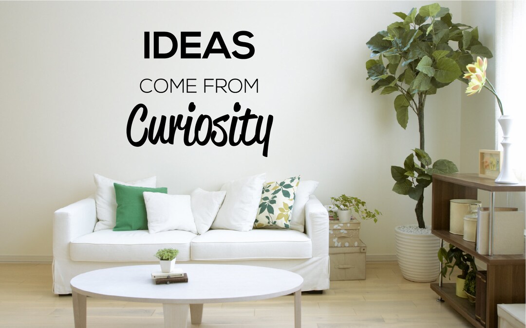 Ideas Come From Curiosity Wall Decal Motivation Quote Decor Wall ...