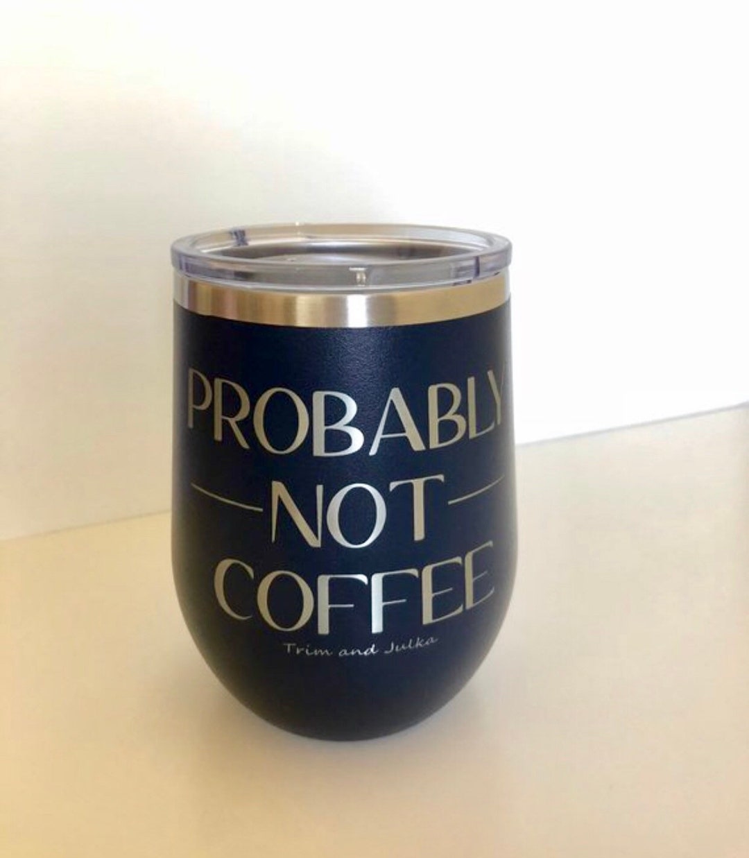 12 20 0r 30oz Probably Not Coffee Engraved Stainless Steel - Etsy UK