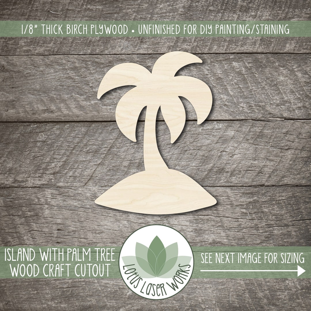 Island Palm Tree Wooden Shape, Unfinished Wood Craft Blanks, Laser Cut ...