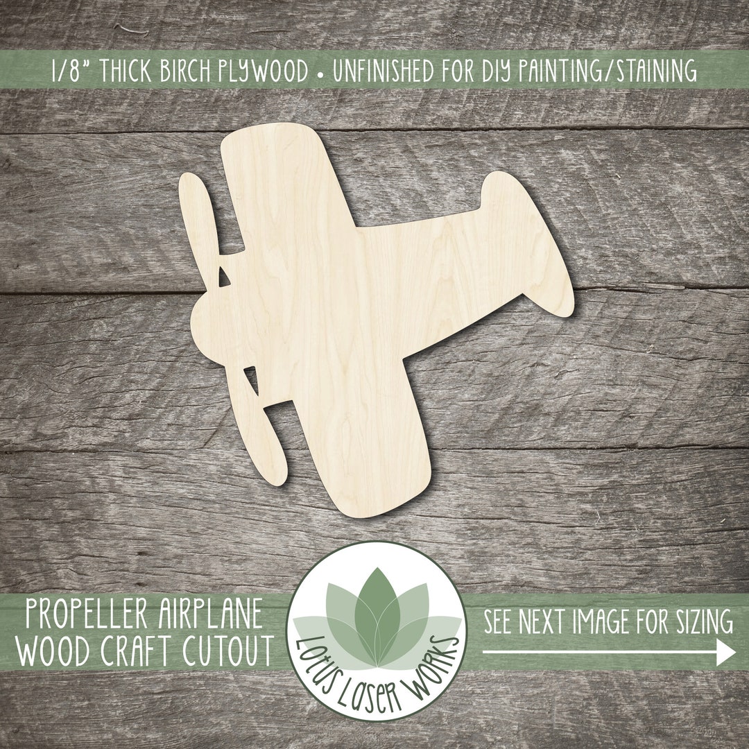 Propeller Airplane Wood Shape, Unfinished Wood Cutout, Laser Cut Craft ...