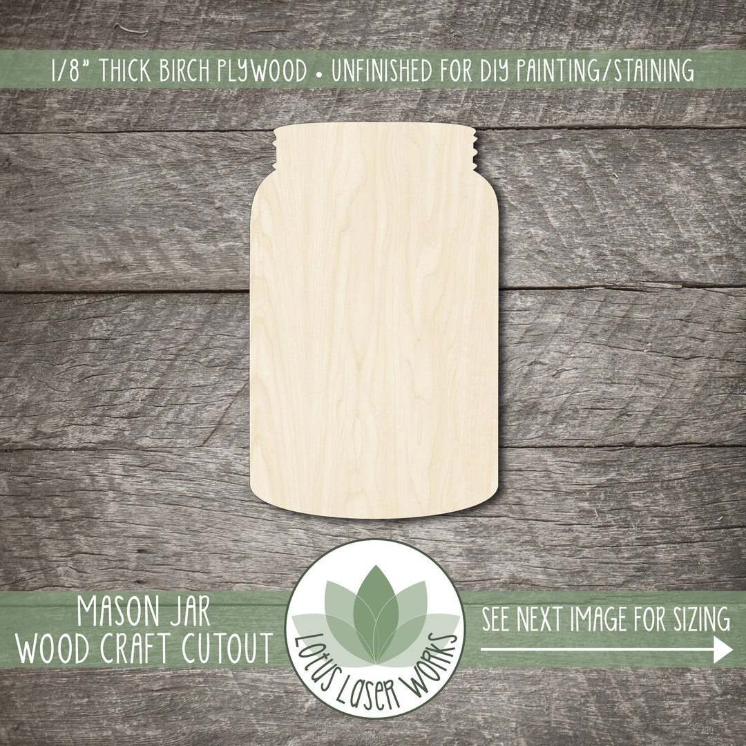 Mason Jar Wood Shape, Laser Cut Craft Blanks, Unfinished Wooden Cutouts ...