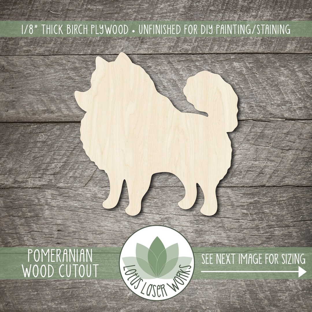 Pomeranian Wood Shape, Dog Cutouts for DIY Crafting, Laser Cut Painting ...