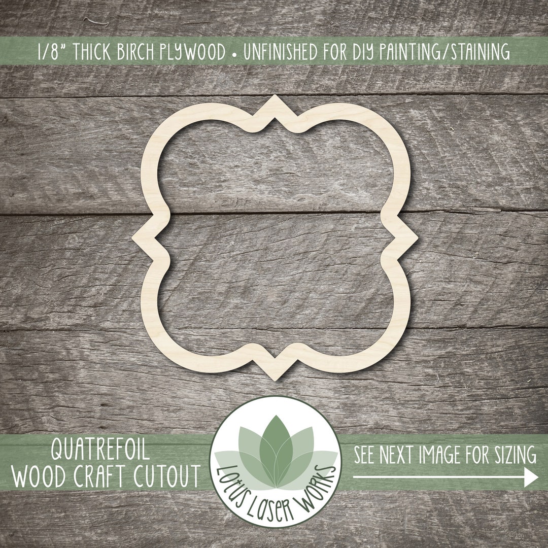 Quatrefoil Outline Wood Cutout - Unfinished Wooden Shapes - Laser Cut ...