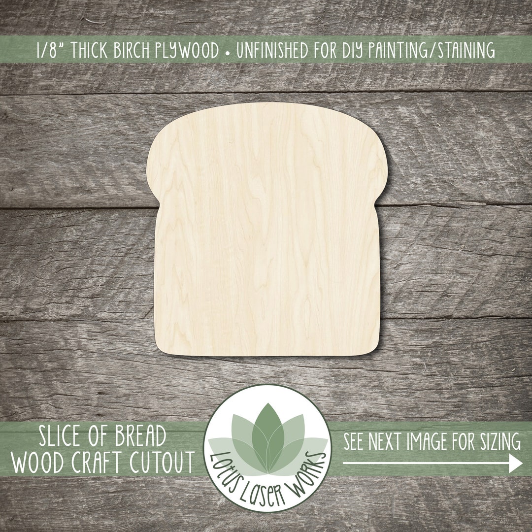 Slice of Bread Shape, Unfinished Wood Craft Cutouts, Laser Cut Wooden ...