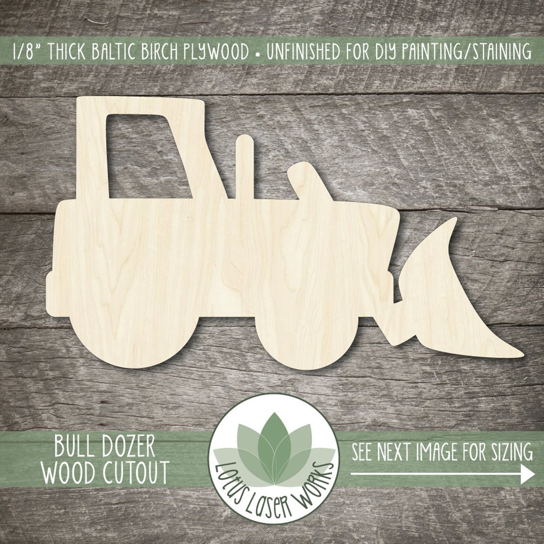 Wood Bulldozer Laser Cut Shape, Wooden Bull Dozer Cutout, Truck Nursery ...