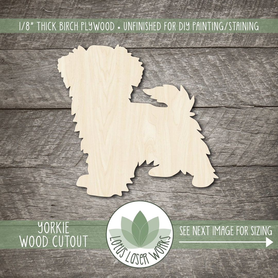 Yorkie Shape - Laser Cut Wooden Blanks - Unfinished Wood Craft Cutouts ...
