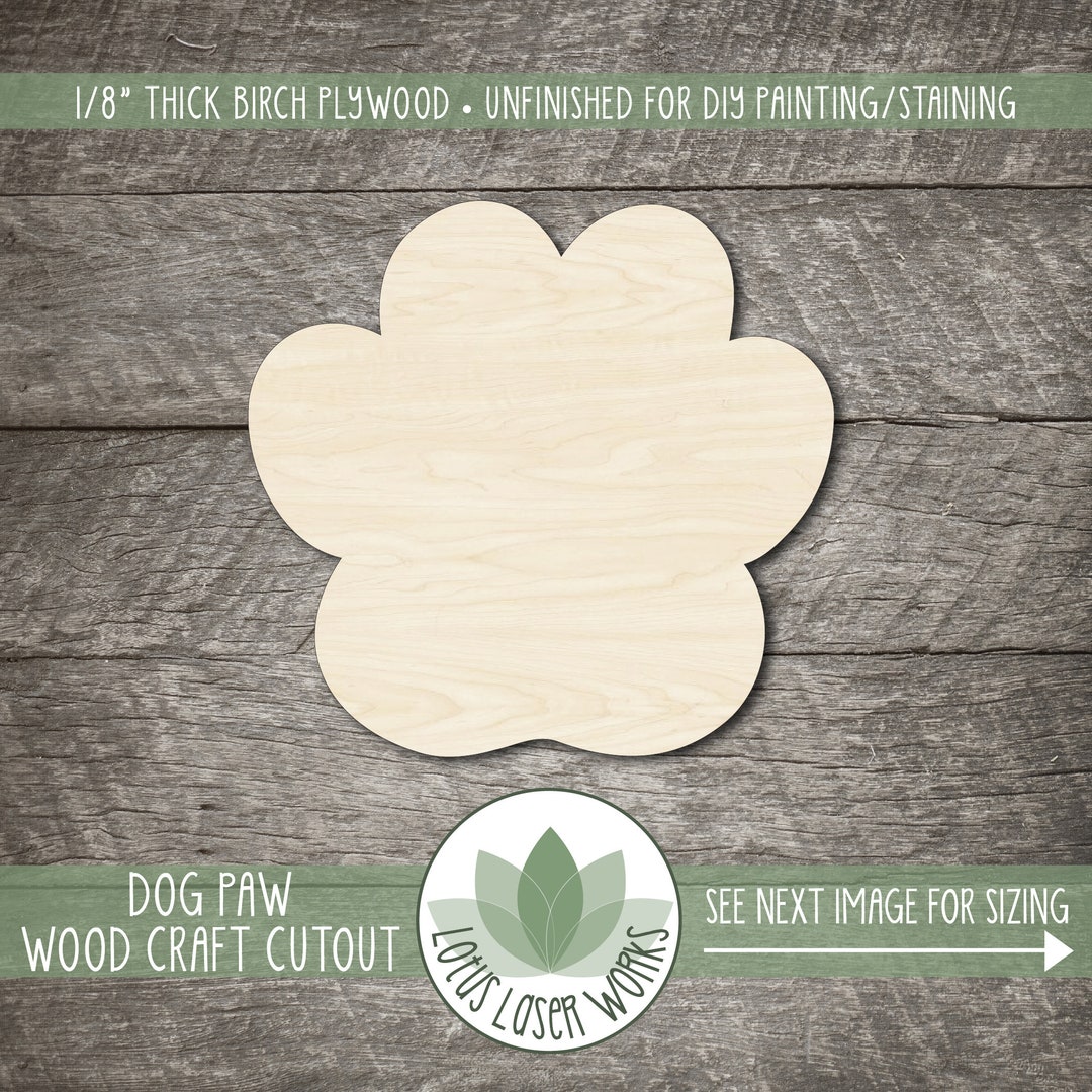 Dog Paw Print Wood Cutout, Unfinished Wooden Shapes, Painting Blanks - Etsy