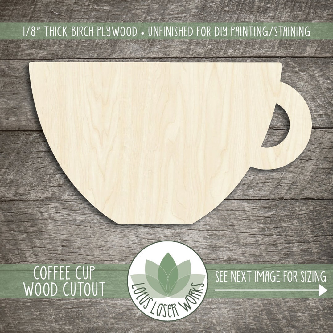 Coffee Cup Wood Cutout, Unfinished Wood Blanks, Laser Cut Wooden Teacup ...