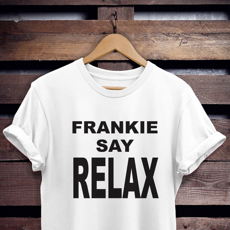 Frankie Say Relax T Shirt - Etsy