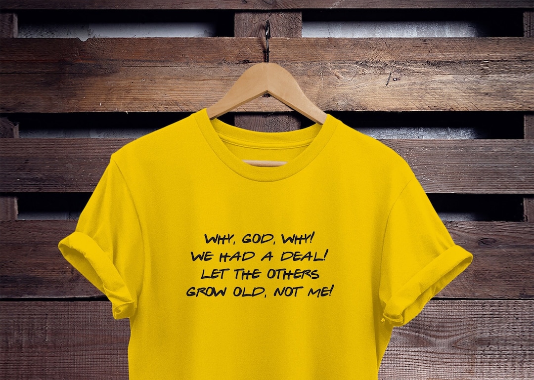 Joey Tribbiani Shirt Friends Shirt Why God Why Shirt Friends - Etsy