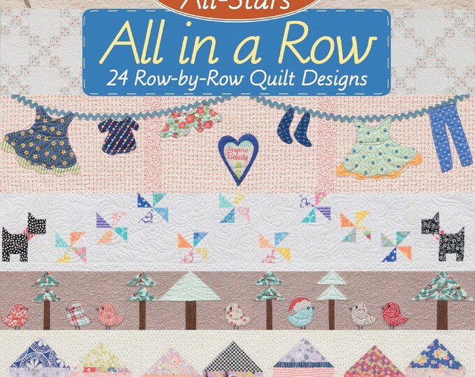 Moda All Stars / All in A Row / 24 Row by Row Quilt Designs ...