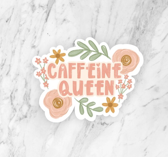 3 in Size Caffeine Queen Sticker 1 Qty Decals & Skins Laptop etna.com.pe