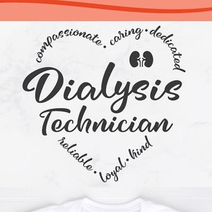 Dialysis Tech Svg, Dialysis Technician Svg, Kidney Tech Svg, Gift Idea ...