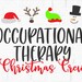 Christmas Occupational Therapy Svg, OT Christmas Crew Svg, Holiday OT ...