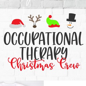Christmas Occupational Therapy Svg, OT Christmas Crew Svg, Holiday OT ...