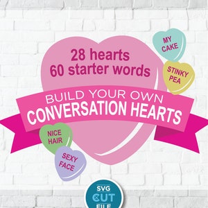 Conversation Hearts Svg, Candy Heart Valentine, Build Your Own, Diy ...
