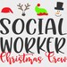 Christmas Social Worker Svg, Social Worker Christmas Crew Svg, Social ...