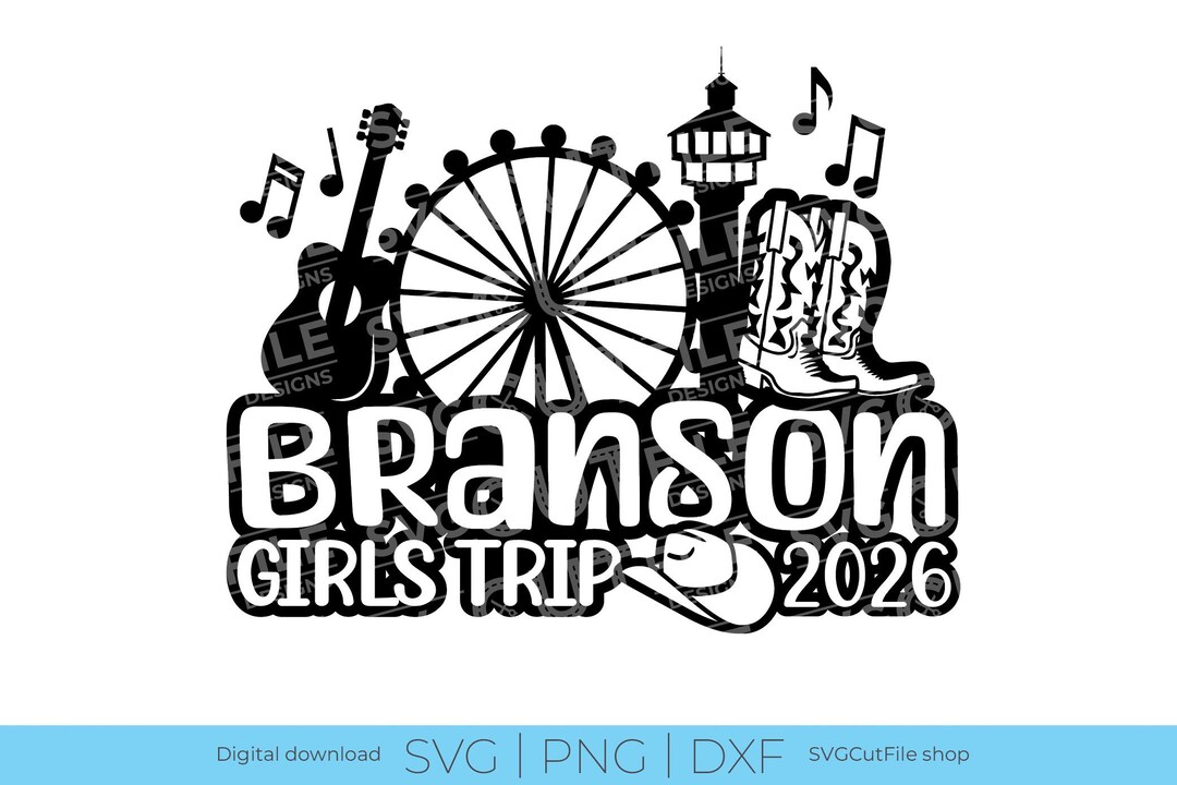 Branson Girls Trip Svg, 2026, Branson MO Svg, Crew Svg, Png Sublimation ...