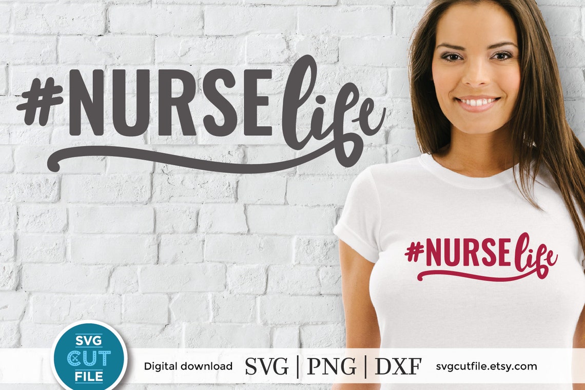 Nurse Svg Nurse Appreciation Svg Nurse Life Svg Nursing - Etsy